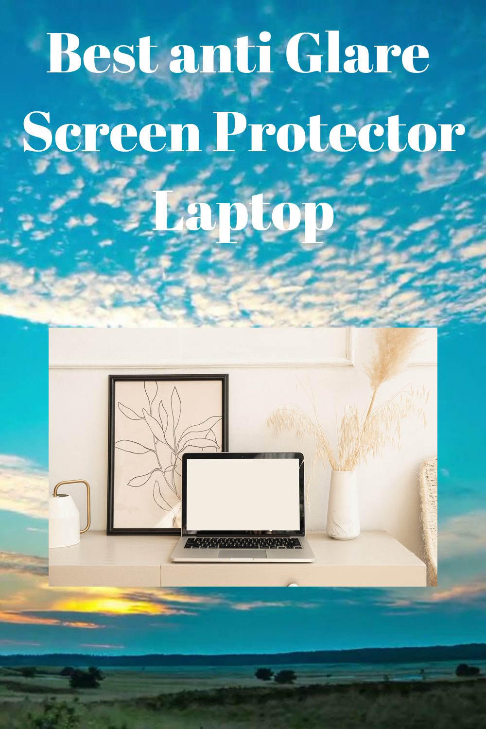 Best anti Glare Screen Protector Laptop – MachineryFast